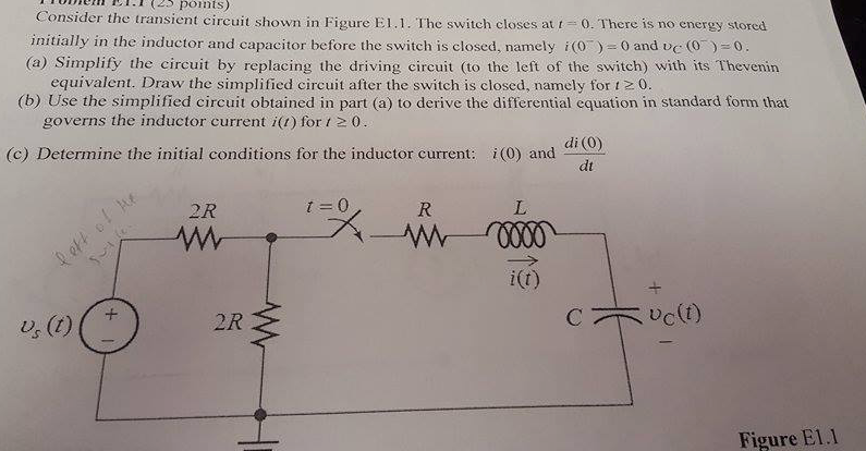 Solved Consider the transient circuit shown in Figure E1.1. | Chegg.com