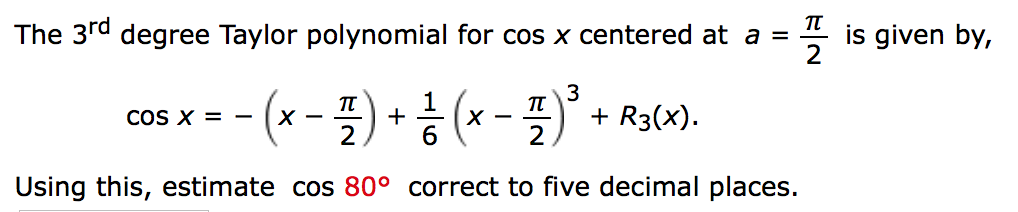 Solved The 3rd degree Taylor Polynomial for cos x centeres | Chegg.com