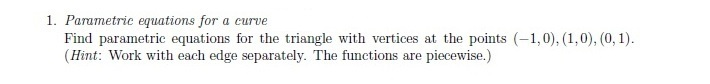 Solved Find parametric equations for the triangle with | Chegg.com