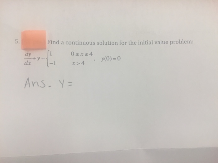 Solved Find a continuous solution for the initial value | Chegg.com