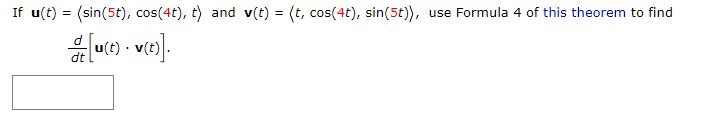 Solved If u(t)-(sin(5t), cos(4t), t〉 and v(t)-(t, cos(4t), | Chegg.com