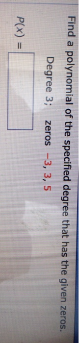 Solved P(x) = 7x7-46x6 + 23x5-298xn_ 60x3-69x2 + 13x-137. | Chegg.com