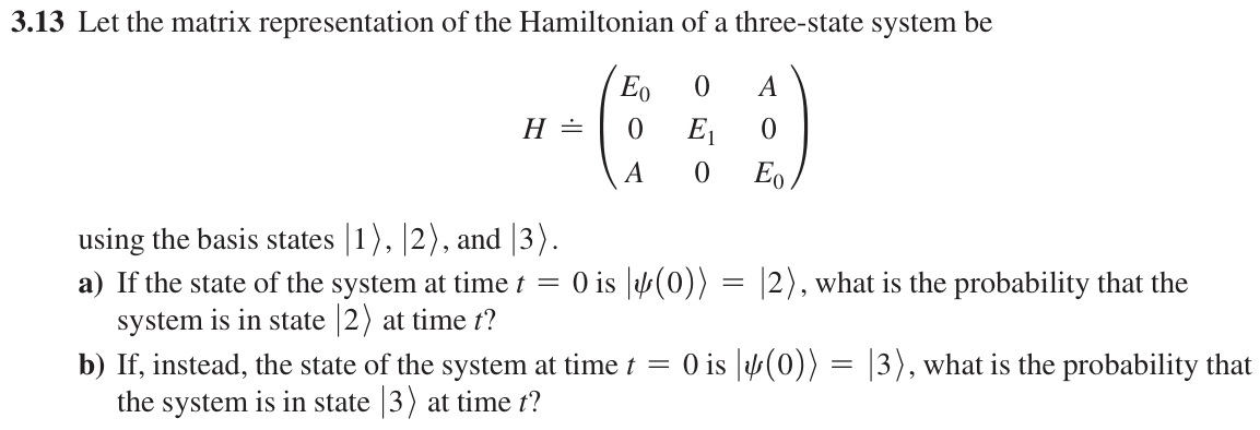 Let the matrix representation of the Hamiltonian of a | Chegg.com