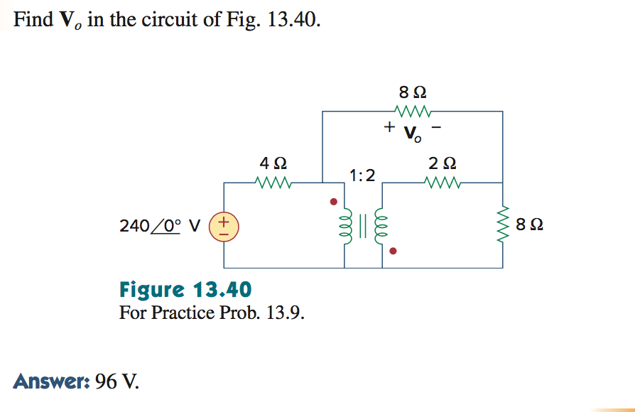 Solved Find V_o in the circuit of Fig. 13.40. | Chegg.com