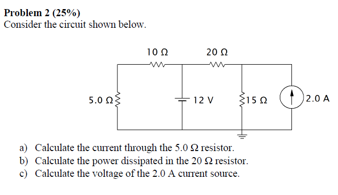Solved Consider the circuit shown below. a) Calculate the | Chegg.com