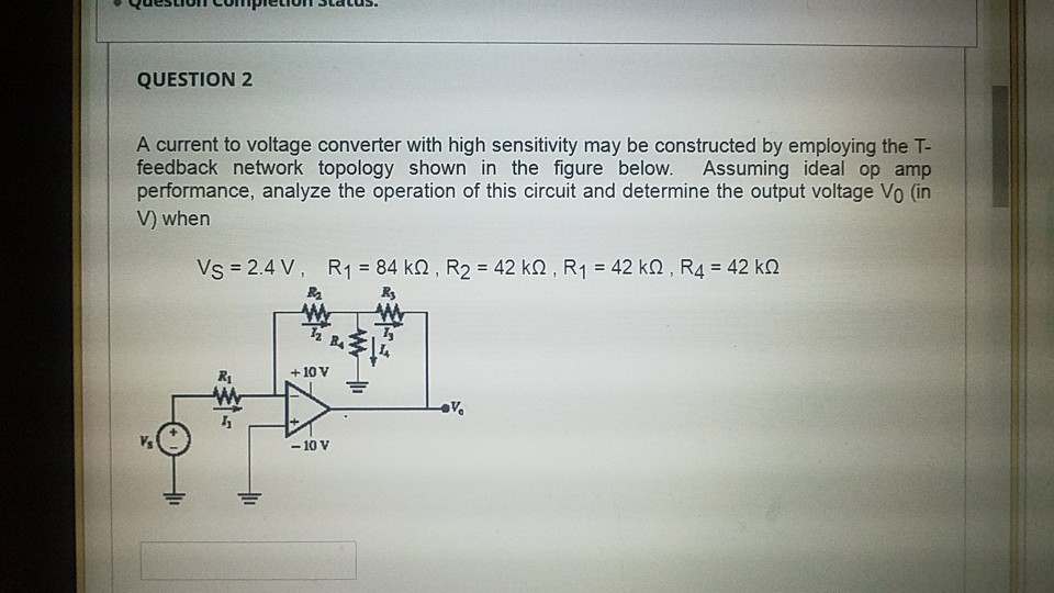 Solved QUESTION 2 A current to voltage converter with high | Chegg.com