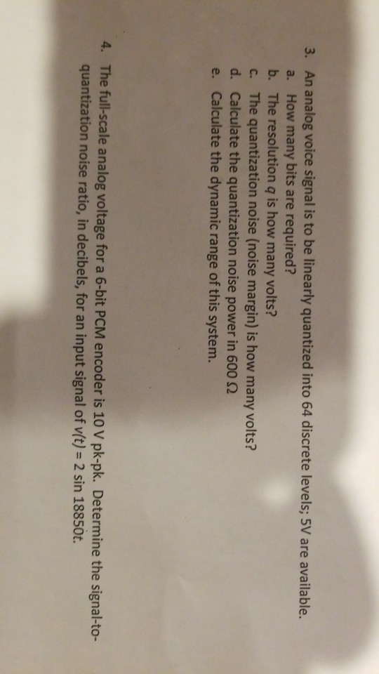 Solved 3. An analog voice signal is to be linearly quantized | Chegg.com
