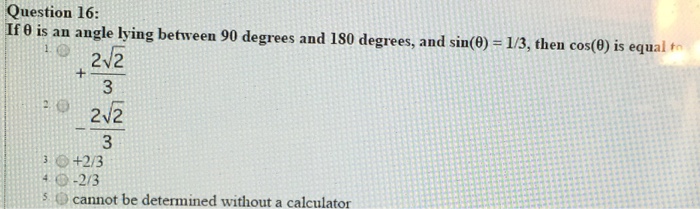 Solved If theta is an angle lying between 90 degrees and 180 | Chegg.com