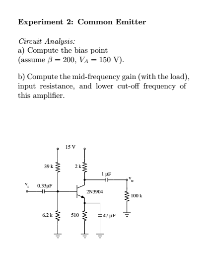 Solved Experiment 2: Common Emitter Circuit Analysis: a) | Chegg.com