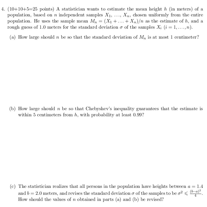 Solved 4. (10+10+5=25 points) A statistician wants to | Chegg.com
