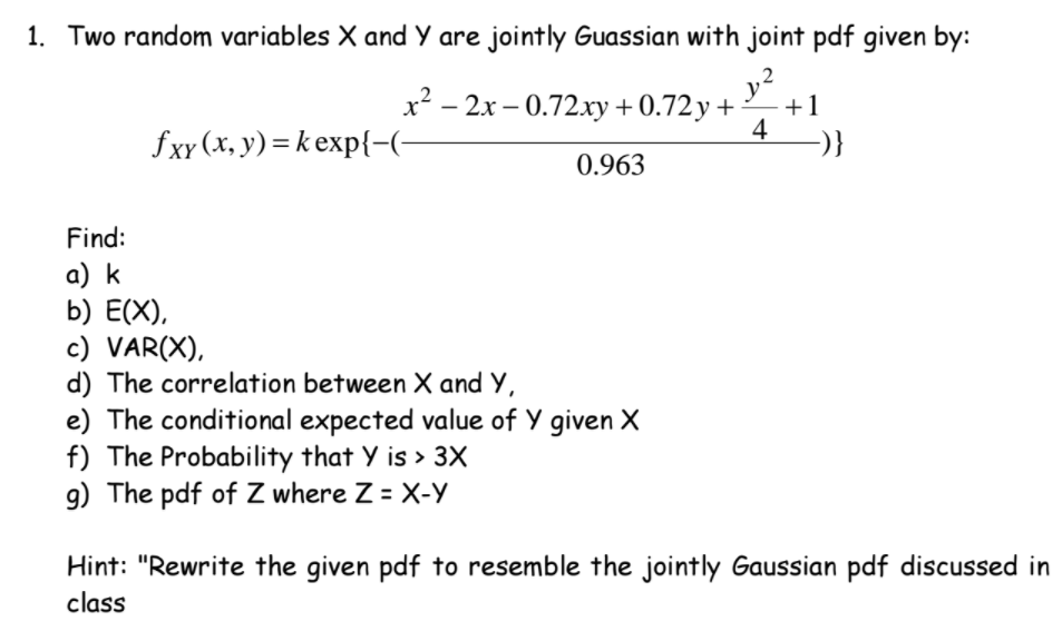 Two random variables X and Y are jointly Guassian | Chegg.com