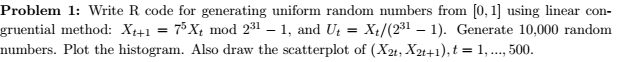 Write R code for generating uniform random numbers | Chegg.com