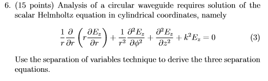 Solved 6. (15 points) Analysis of a circular waveguide | Chegg.com