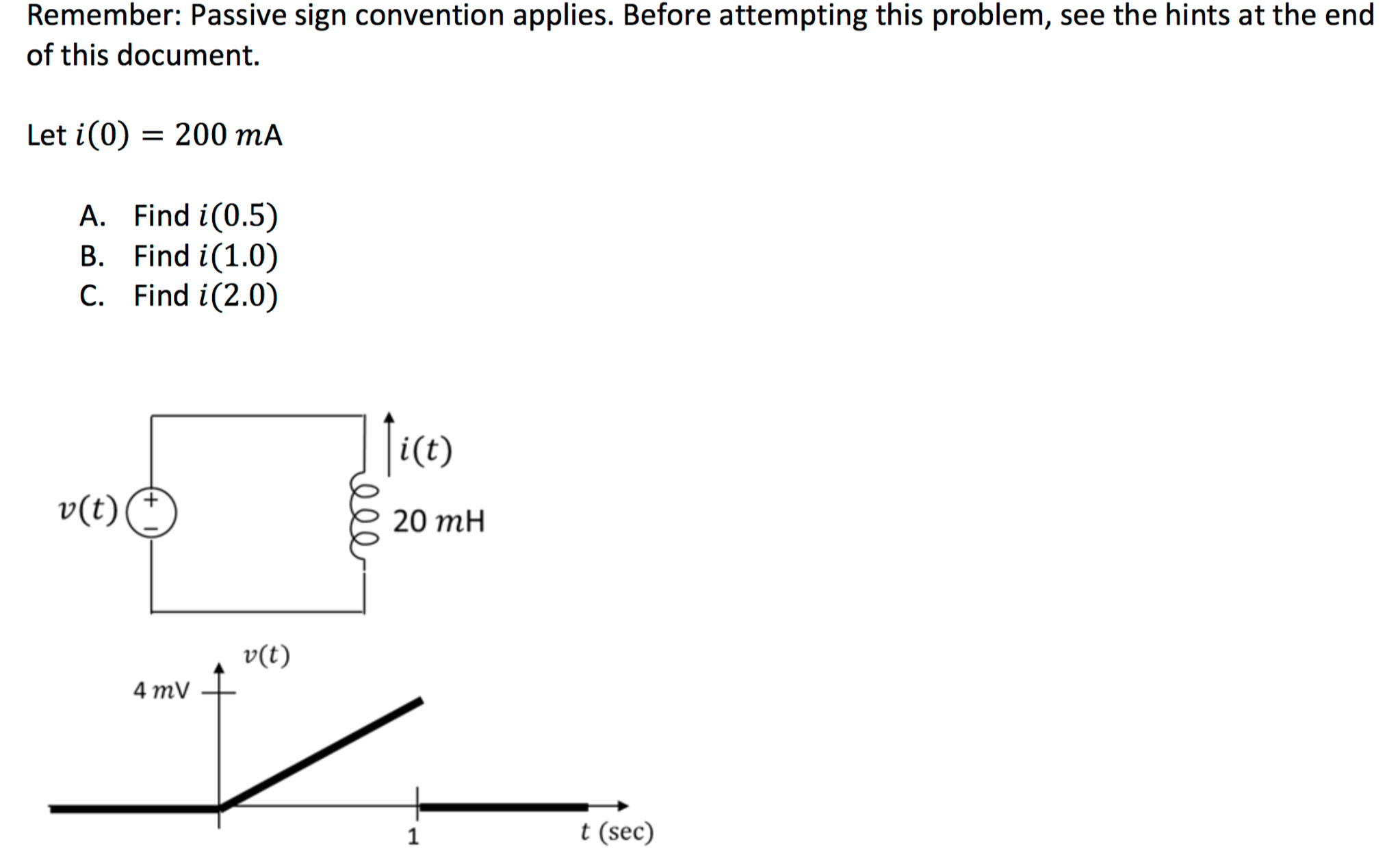 Solved Remember: Passive sign convention applies. Before | Chegg.com