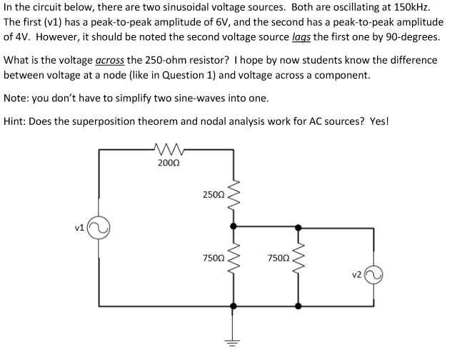 Solved In the circuit below, there are two sinusoidal | Chegg.com