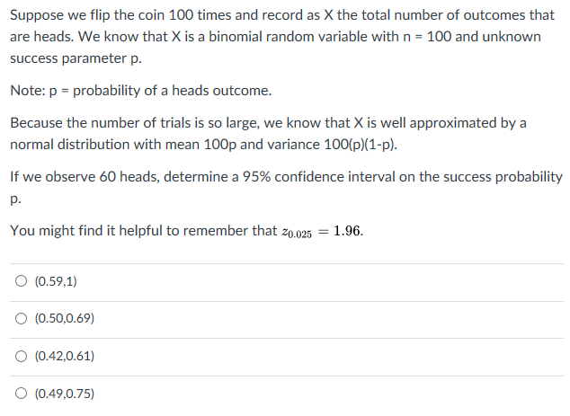 Solved Suppose we flip the coin 100 times and record as X | Chegg.com
