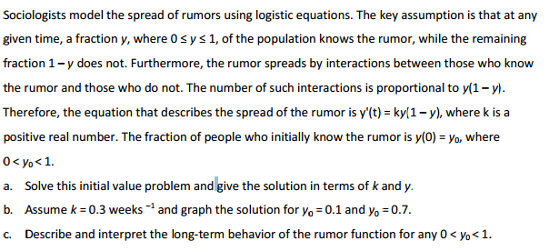 Solved Sociologists model the spread of rumors using | Chegg.com