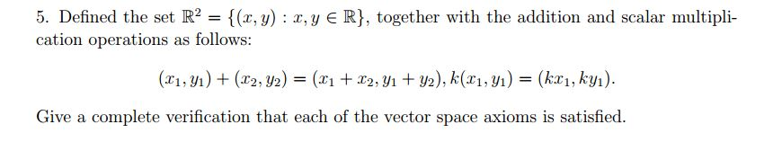 Solved Defined the set R^2 = {(x, y): x, y belongs to R}, | Chegg.com