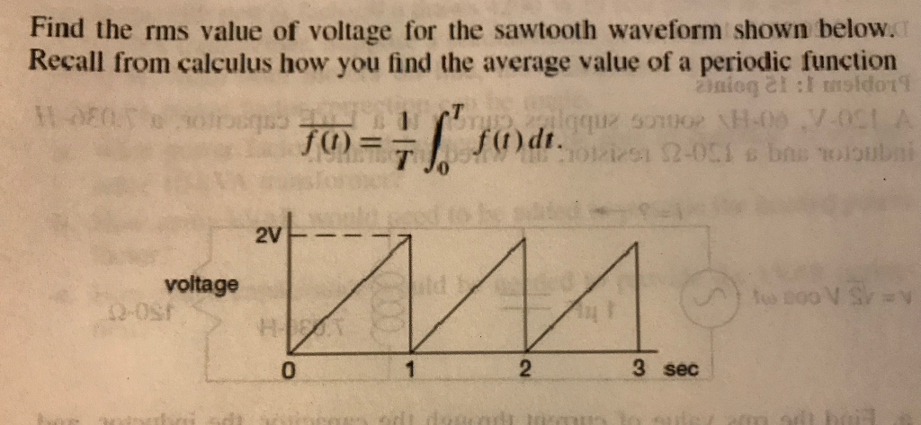 Solved Find the rms value of voltage for the sawtooth | Chegg.com