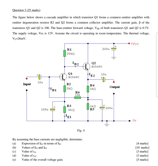 Solved marks The figure below shows a cascade amplifier in | Chegg.com