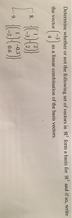 Solved Determine whether or not the following set of vectors | Chegg.com