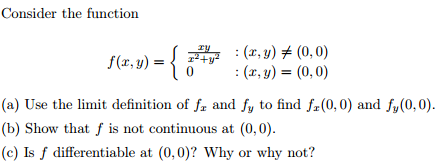 Solved Consider the function f(x, y) = {xy/x^2+y^2: (x, y) | Chegg.com