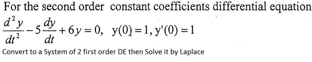 Solved For The Second Order Constant Coefficients