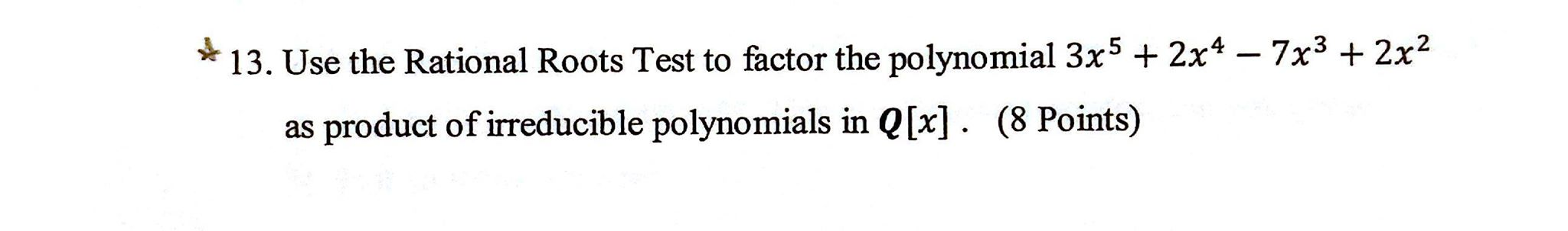 Solved Use the Rational Roots Test to factor the polynomial | Chegg.com