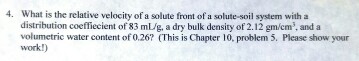 Solved 4. What is the relative velocity of a solute front of | Chegg.com