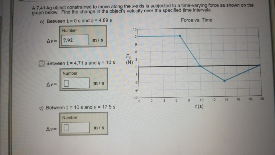 Solved A 7.41-kg object constrained to move along the x-axis | Chegg.com