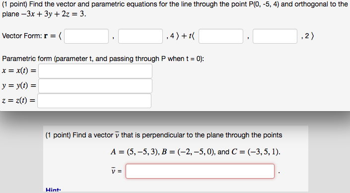 Solved (1 point) Find the vector and parametric equations | Chegg.com