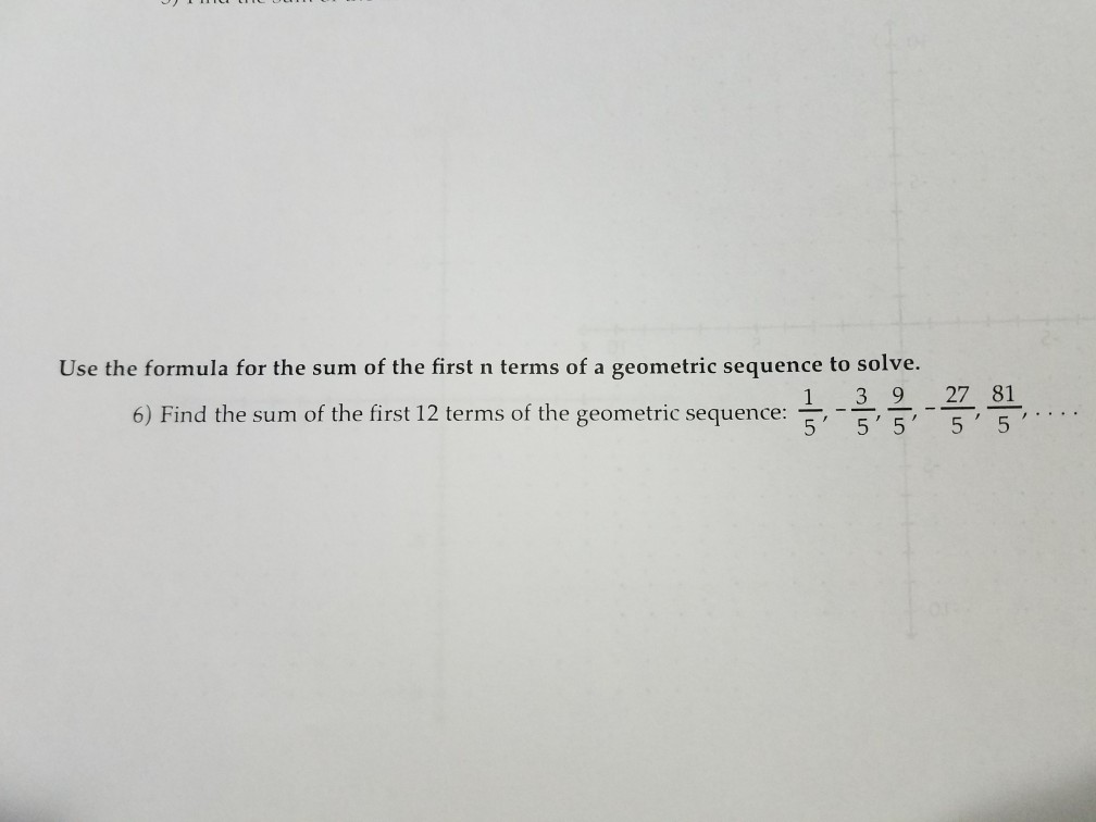 Solved Use the formula for the sum of the first n terms of a | Chegg.com