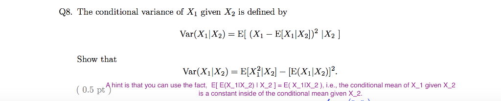 Solved Q8 The Conditional Variance Of Xi Given X2 Is 6084