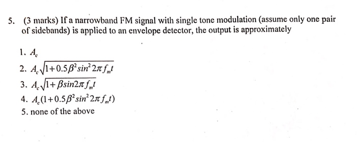 Solved If a narrowband FM signal with single tone modulation | Chegg.com