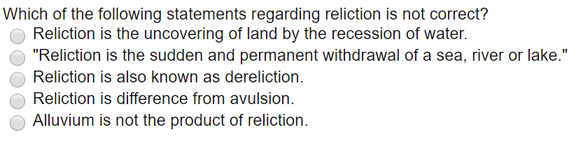 Solved Which of the following statements regarding reliction | Chegg.com