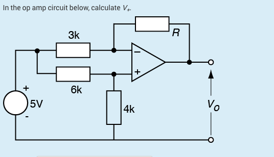 Solved In the op amp circuit below, calculate V+ | Chegg.com