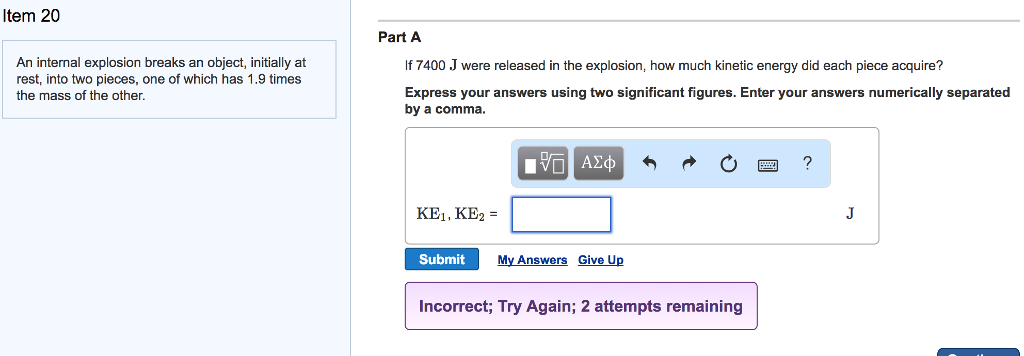 Solved Item 20 Part A An internal explosion breaks an | Chegg.com
