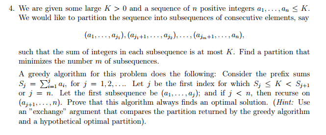 Solved 4. We are given some large K >0 and a sequence of n | Chegg.com