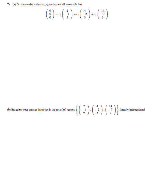 Solved Do there exist scalars c_1 .c_2 and c_3 not all zero | Chegg.com