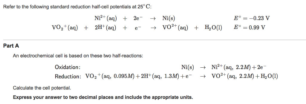 Solved Refer to the following standard reduction half-cell | Chegg.com