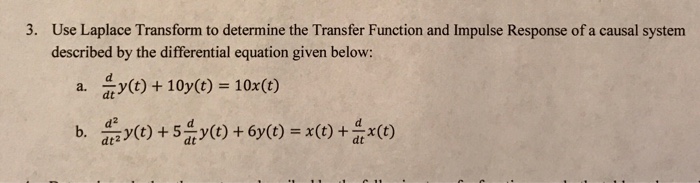 Solved Use Laplace Transform to determine the transfer | Chegg.com