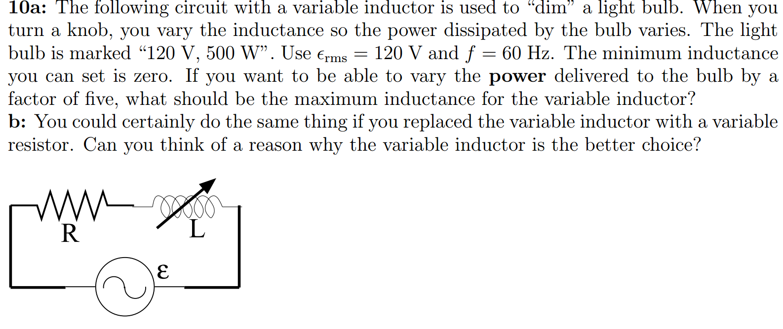 Solved The following circuit with a variable inductor is | Chegg.com