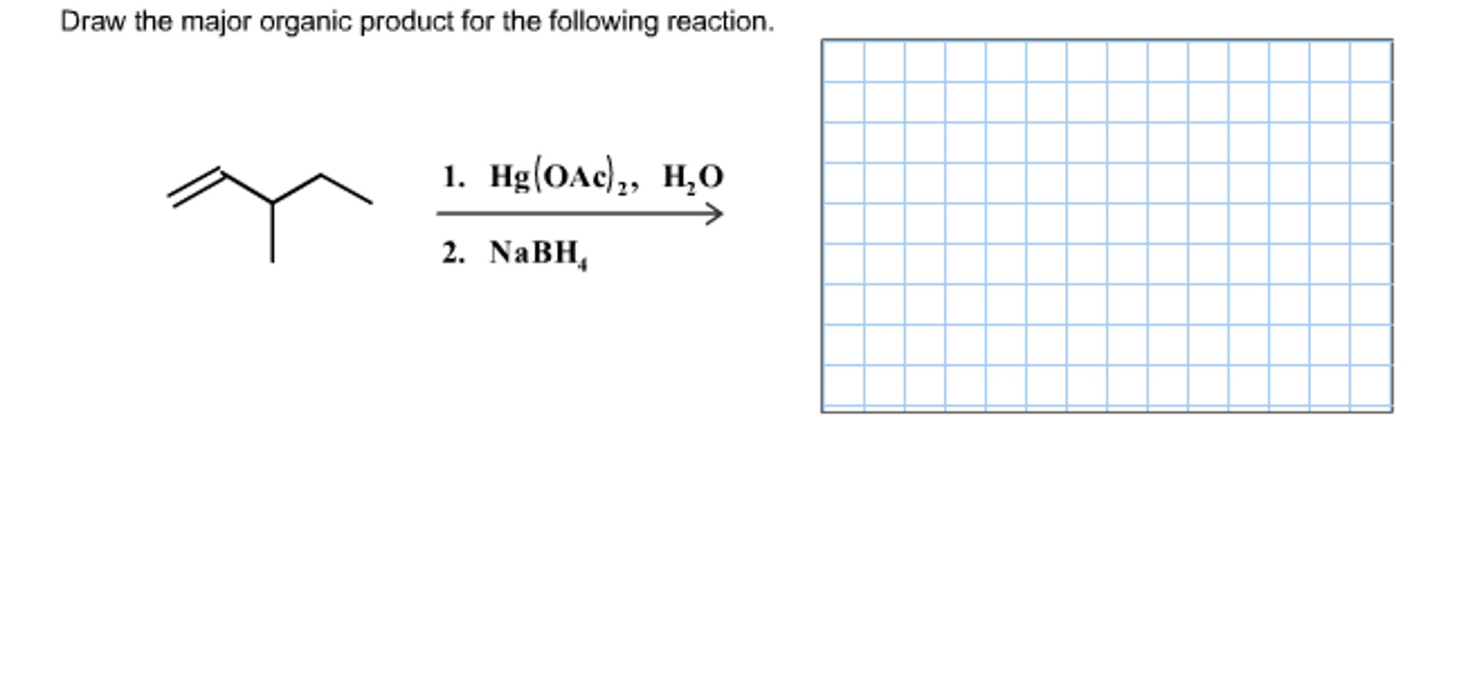Solved Draw the major organic product for the following | Chegg.com