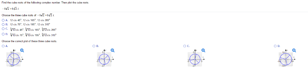 Solved Find the cube roots of the following complex number | Chegg.com