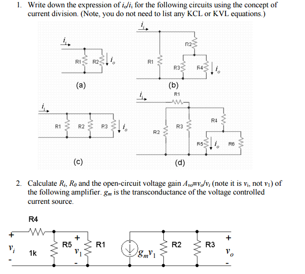 Solved 1. Write down the expression of io/ii for the | Chegg.com