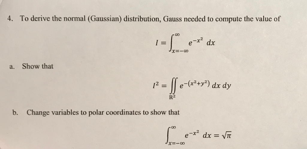 Solved 4. To derive the normal (Gaussian) distribution, | Chegg.com
