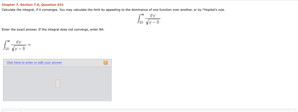 Solved Calculate the integral, if it converges. You may | Chegg.com