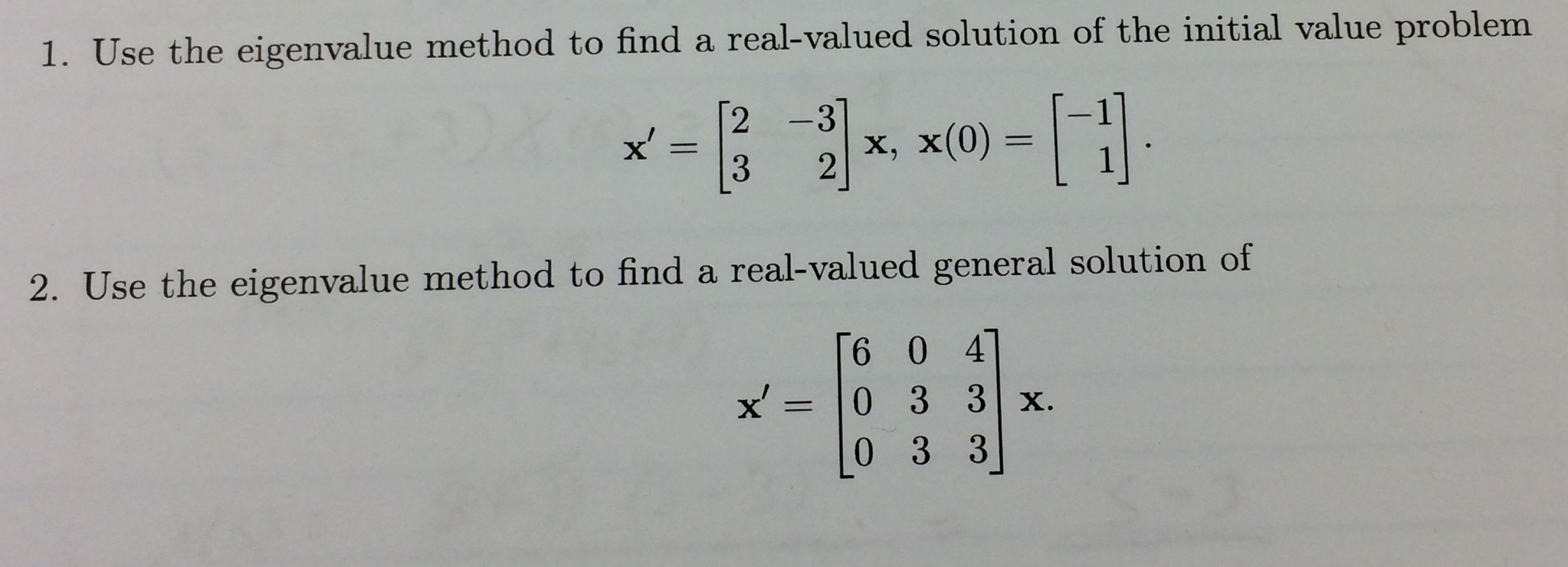 Solved Use the eigenvalue method to find a real-valued | Chegg.com