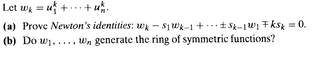 Solved (a) Prove Newton's identities: wk-s1wk-? + . . . ±9-1 | Chegg.com