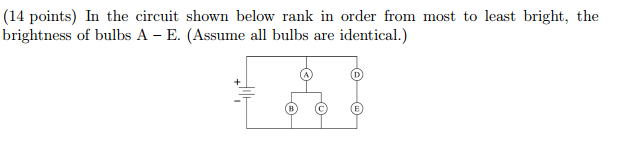 Solved In the circuit shown below, rank in order, from most | Chegg.com